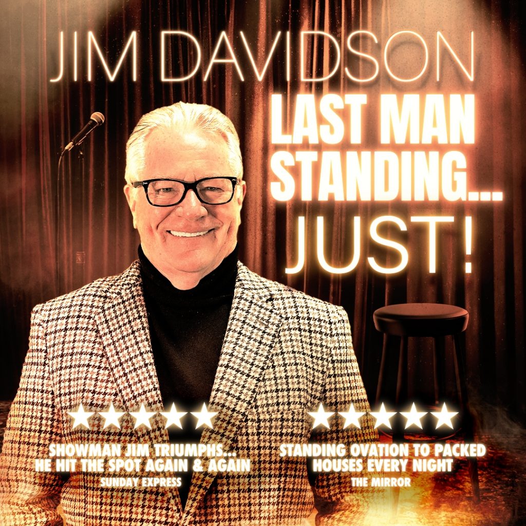 Jim Davidson-Last Man Standing…Just! (July) | West Cliff Theatre